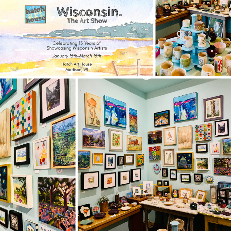 Wisconsin. The Art Show – Meet the Artists – Hatch Art House